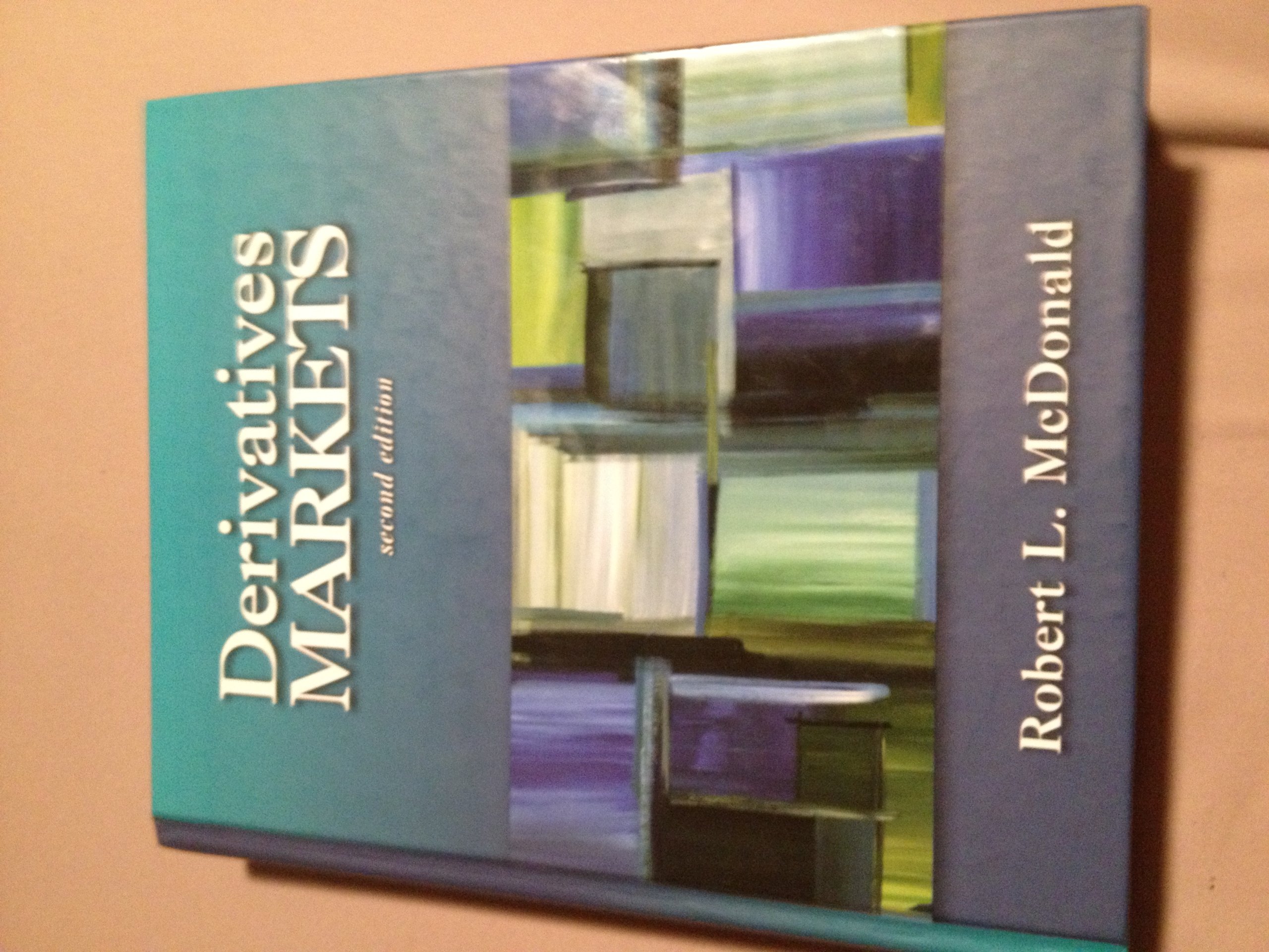 Amazon.com: Derivatives Markets (2nd Edition): 9780321280305: McDonald ...