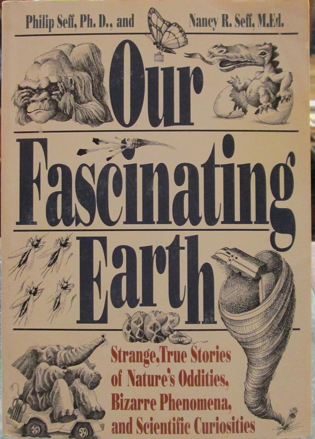 Our Fascinating Earth: Strange, True Stories of Nature's Oddities ...