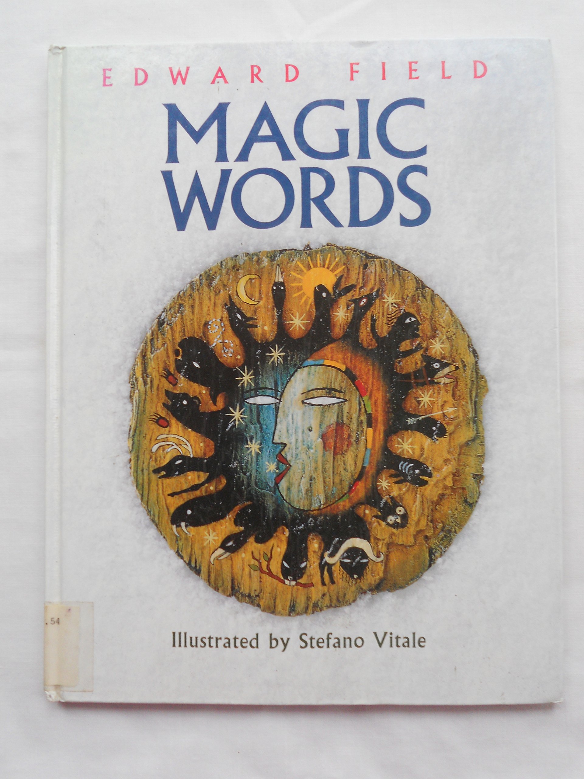 Amazon.com: Magic Words: 9780152014988: Field, Edward, Vitale, Stefano ...