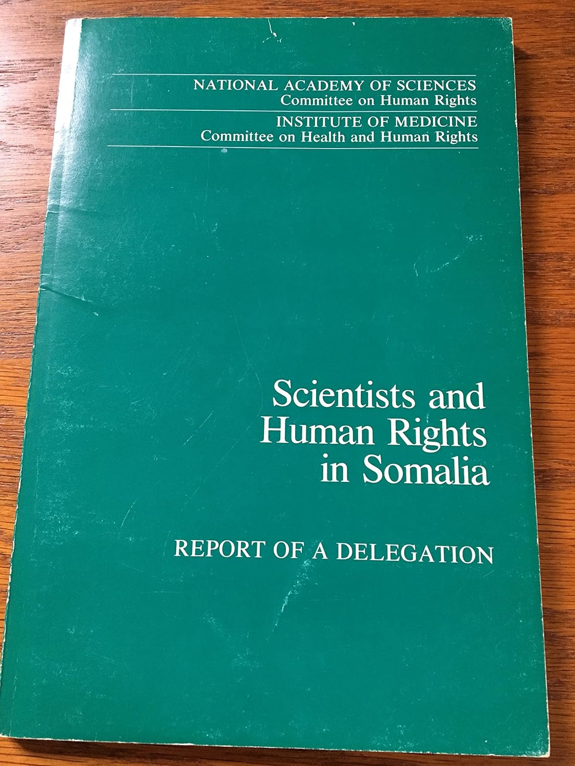 Scientists and Human Fights in Somalia Report of a Delegation: Unknown ...