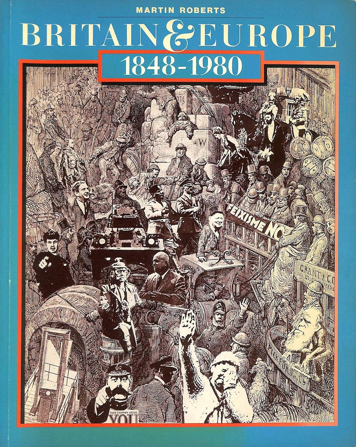 Britain and Europe, 1848-1980: Roberts, Martin: 9780582224346: Amazon ...