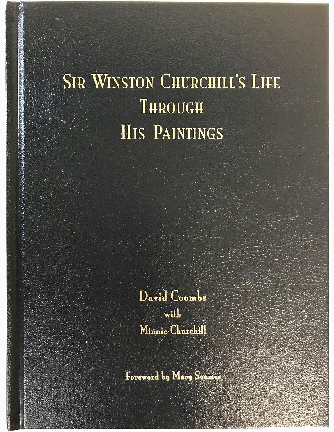 Sir Winston Churchill's Life Through His Paintings: Amazon.co.uk ...