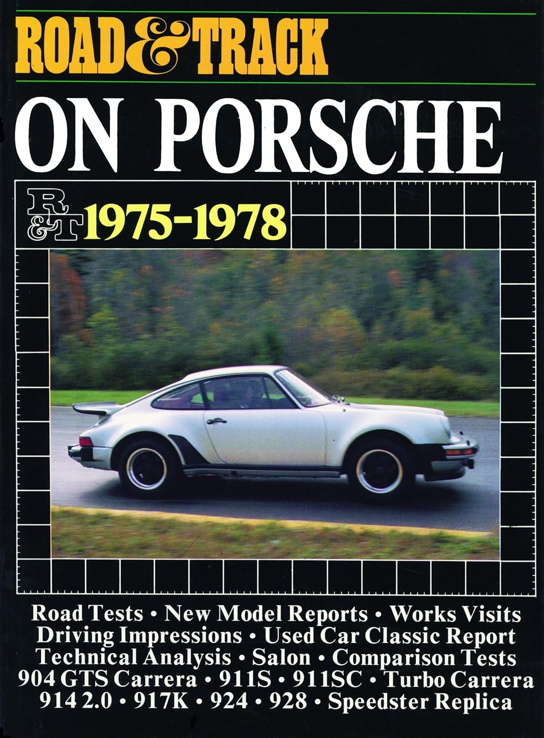 Porsche Road Test Book: Road & Track on Porsche 1975-78: R. M. (Author ...