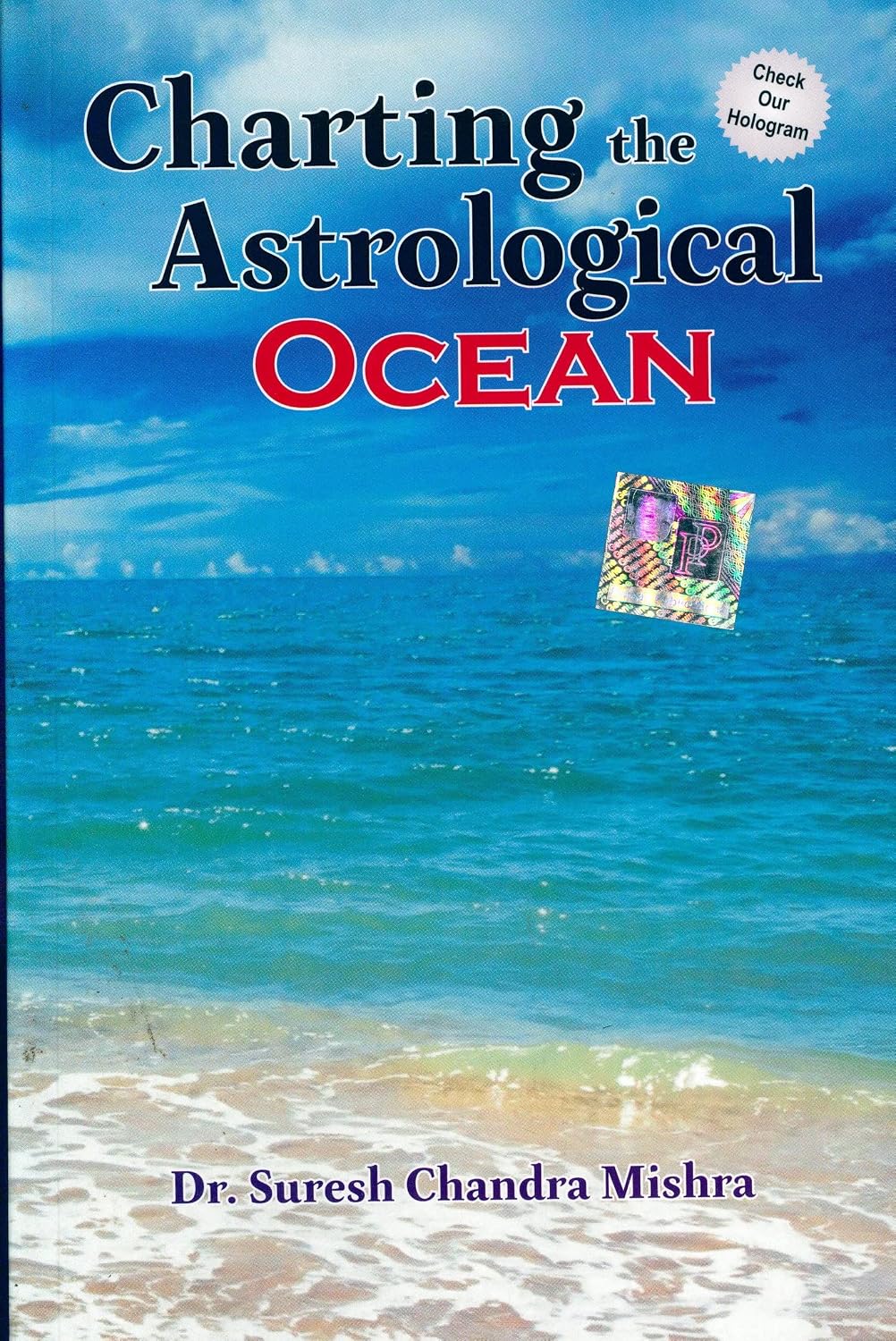 Charting the Astrological Ocean: Dr. Suresh Chandra Mishra ...