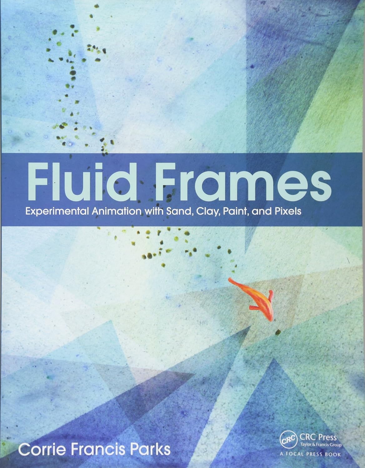 Amazon.com: Fluid Frames: Experimental Animation with Sand, Clay, Paint ...