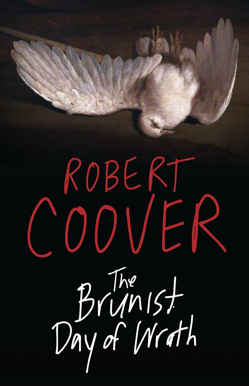 The Brunist Day of Wrath: Coover, Robert: 9781945814518: Amazon.com: Books