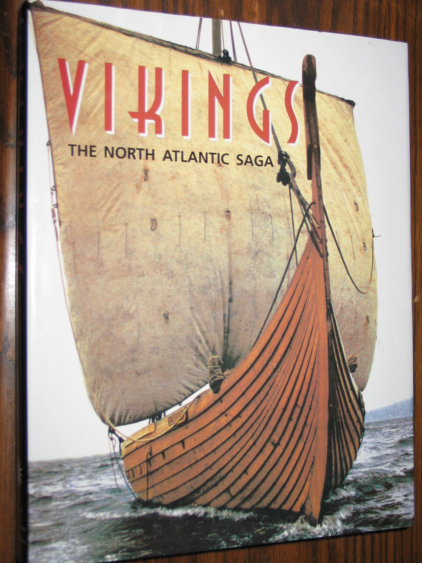 Vikings: The North Atlantic Saga: Fitzhugh, William F., Ward, Elisabeth ...