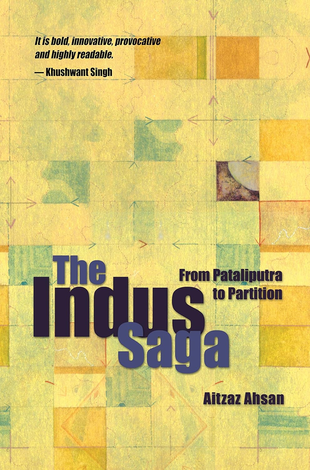 The Indus Saga: From Pataliputra to Partition eBook : Ahsan, Aitzaz ...