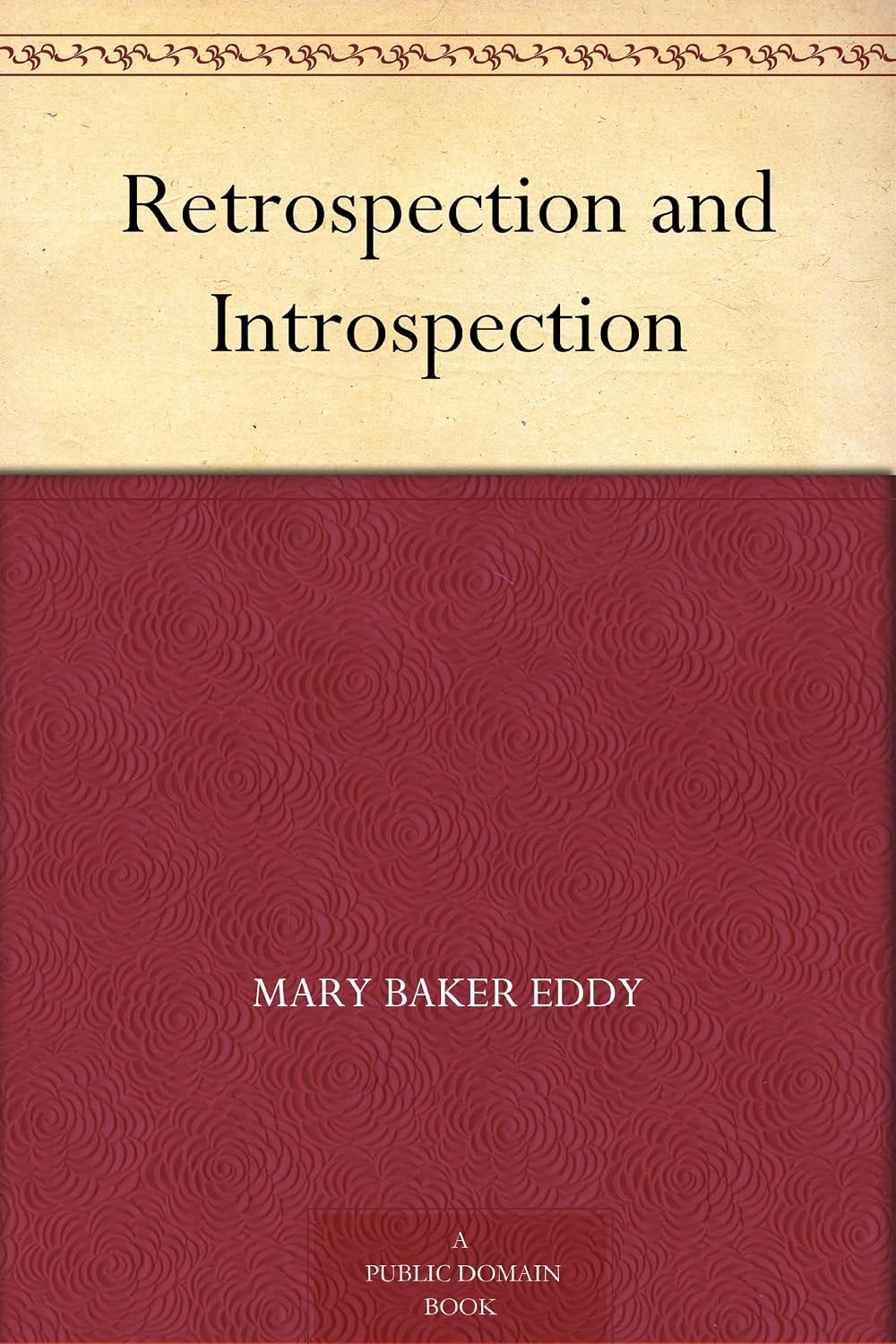 Retrospection and Introspection (English Edition) eBook : Eddy, Mary ...