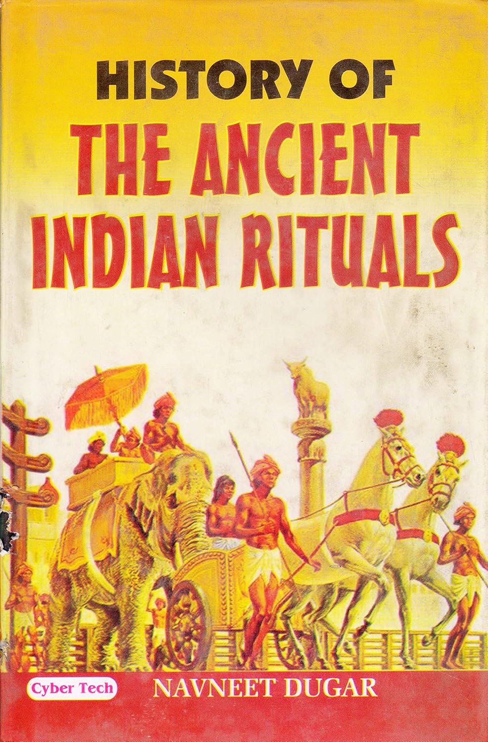 History of the Ancient Indian Rituals: Navneet Dugar: 9788178843421 ...