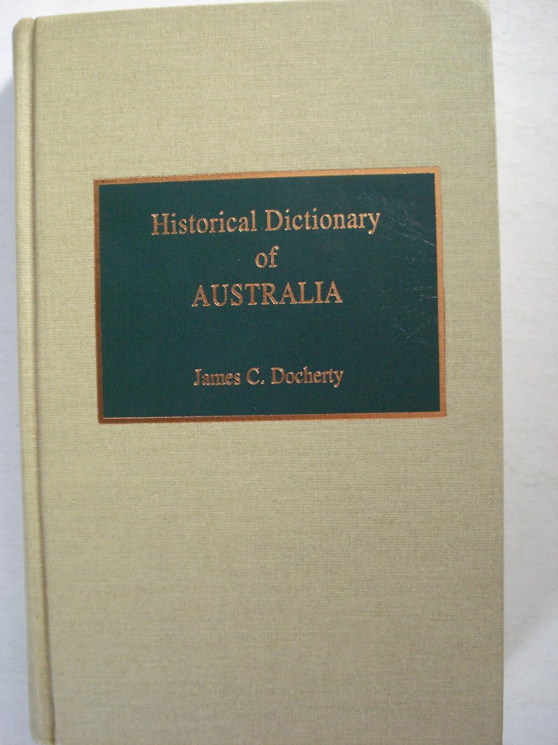 Amazon | Historical Dictionary of Australia (Oceanian Historical ...