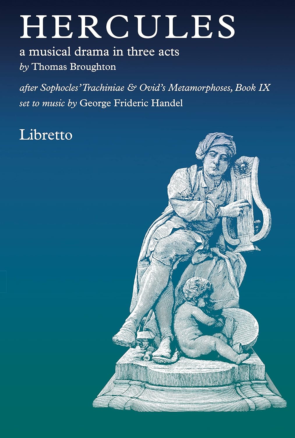 HERCULES OPERA LIBRETTO: George Frederick Handel: 9781849384032: Amazon ...
