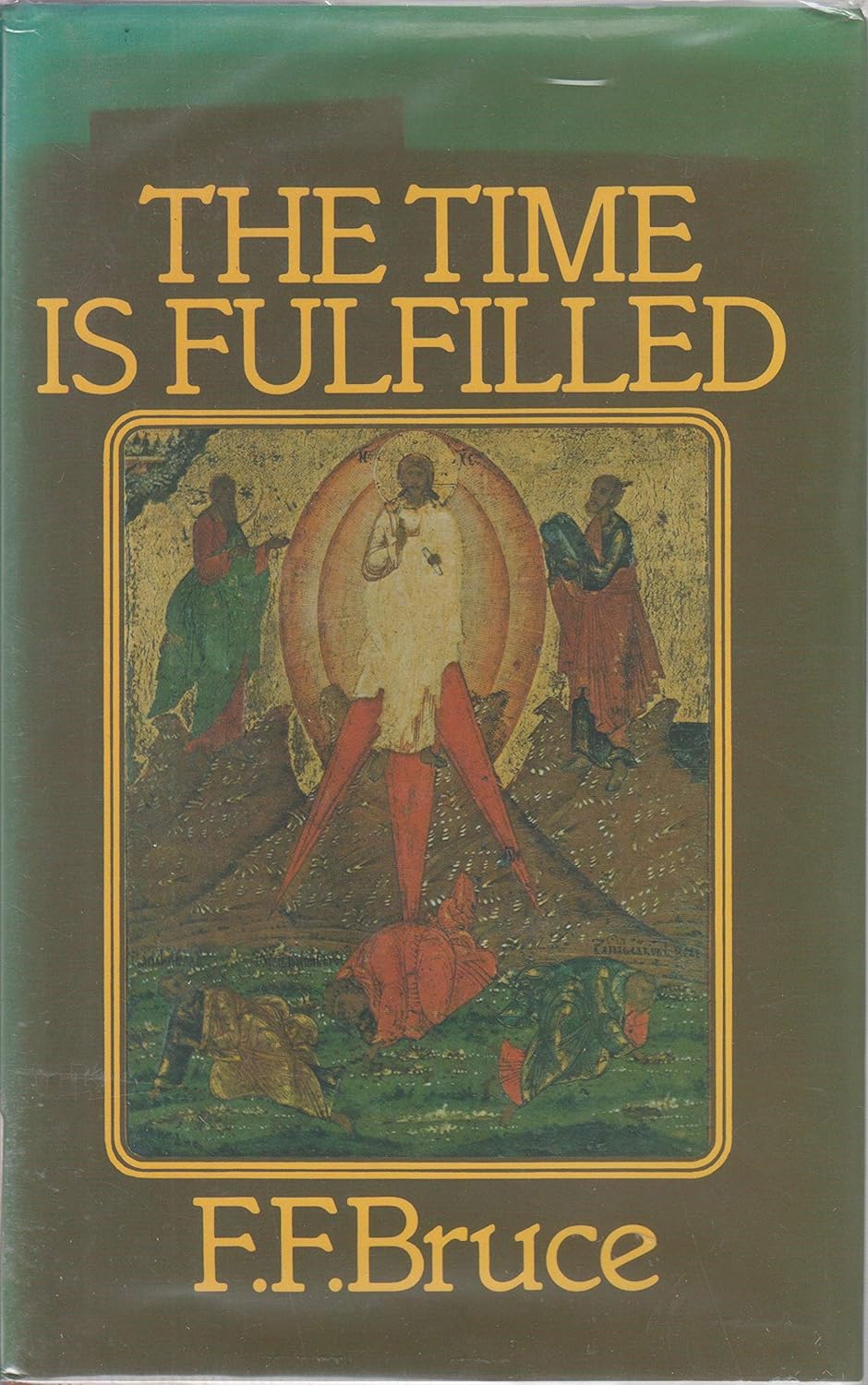 Time is Fulfilled: Five Aspects of the Fulfilment of the Old Testament ...