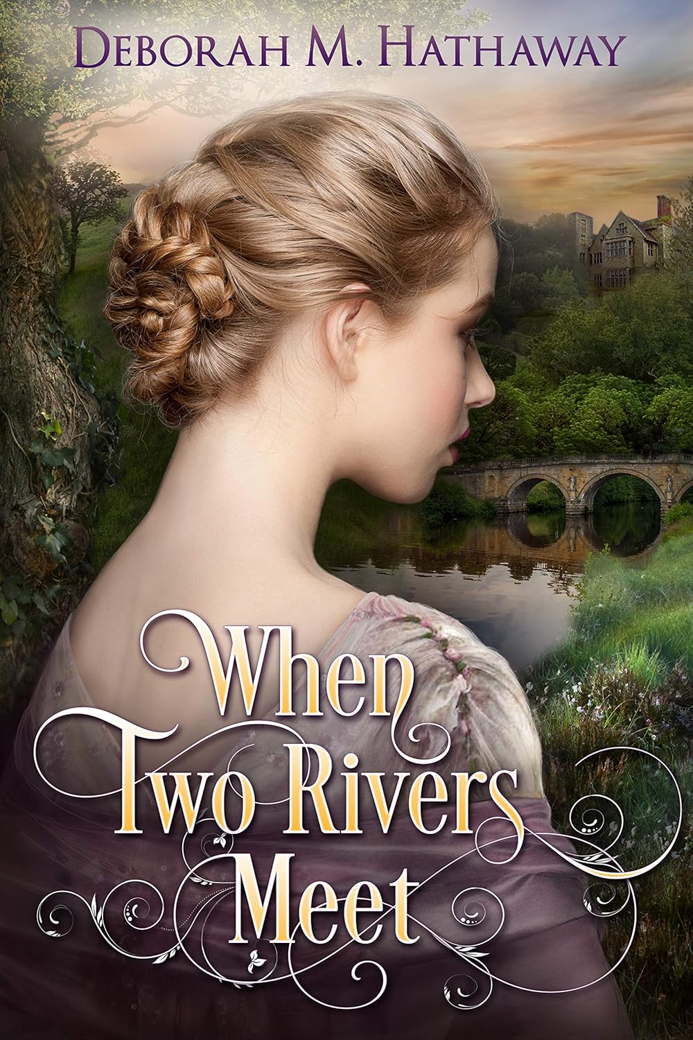 When Two Rivers Meet - Kindle edition by Hathaway, Deborah M.. Religion ...
