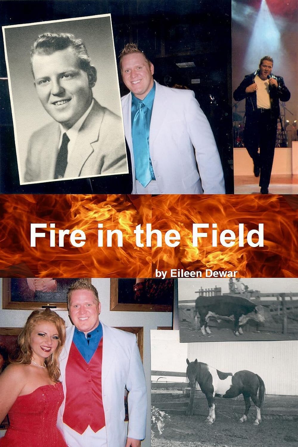 Fire in the Field - Kindle edition by Dewar, Eileen, Brent Dewar, Mark ...
