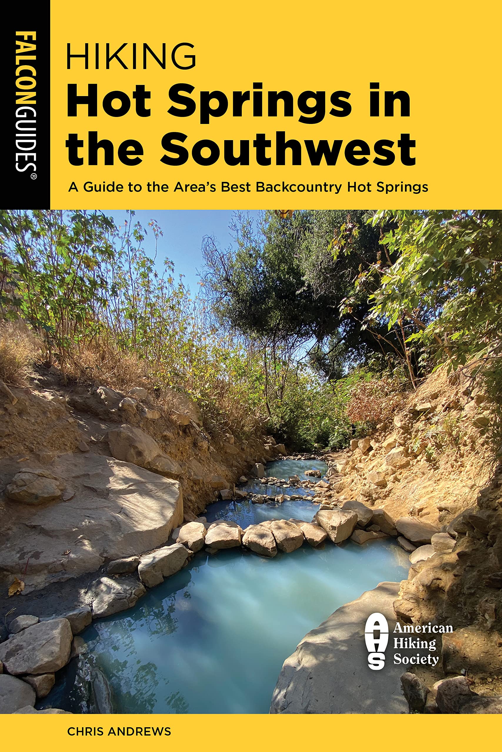 Hiking Hot Springs in the Southwest: A Guide to the Area's Best ...