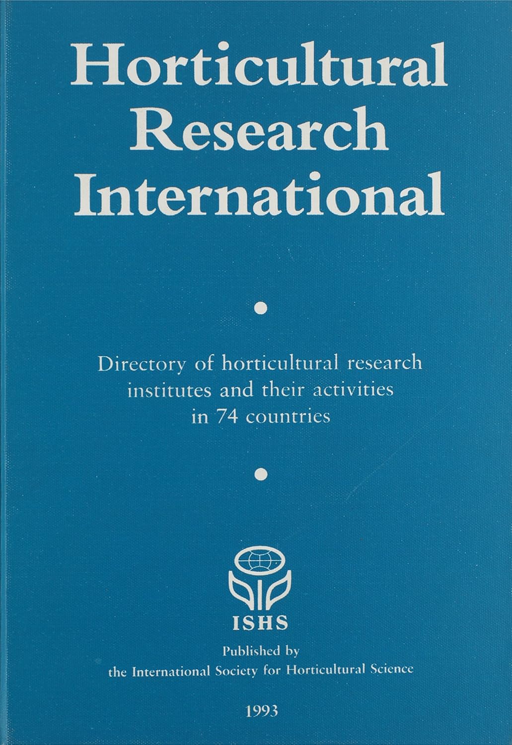 Horticultural Research International: Directory of Horticultural ...