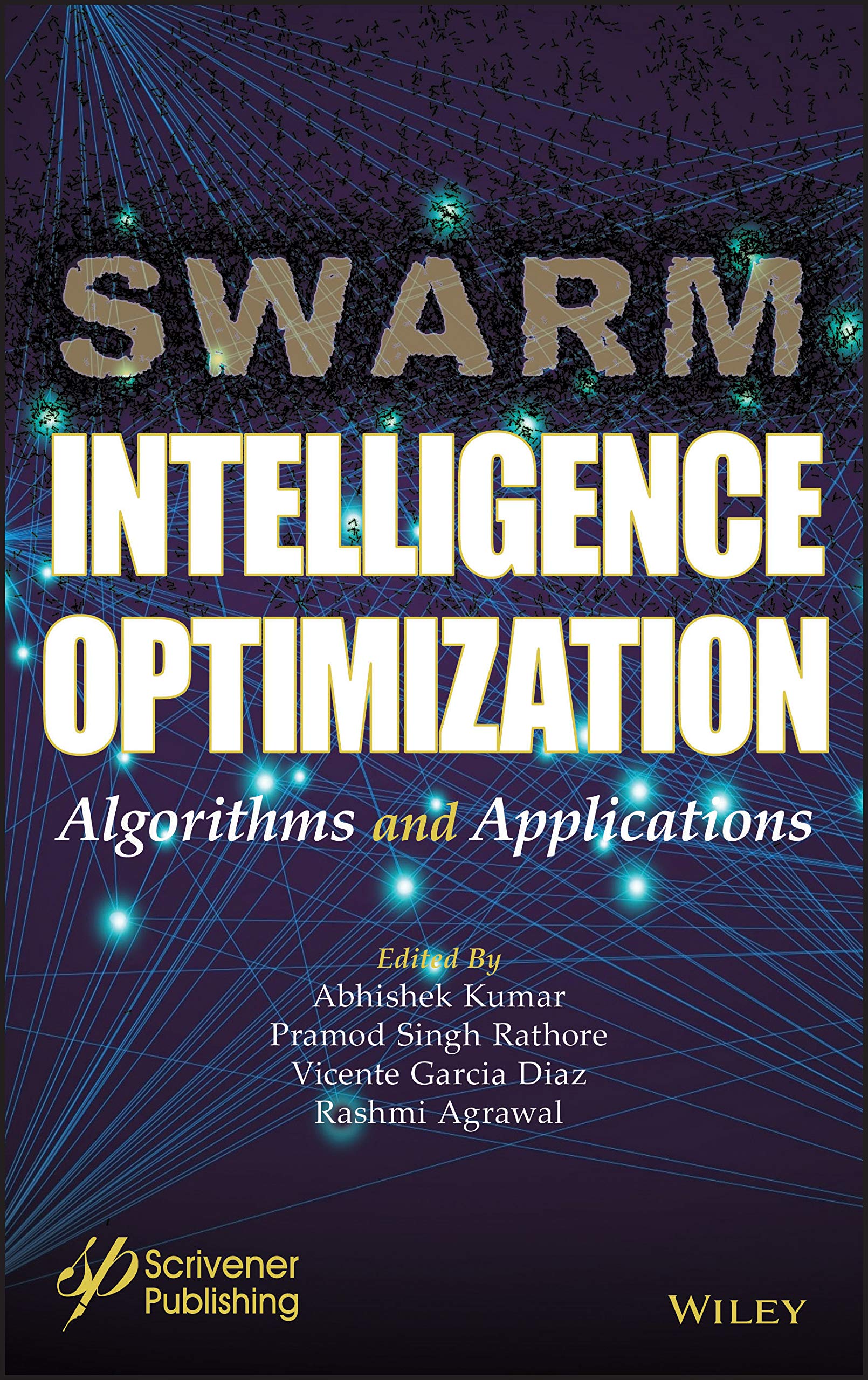 Swarm Intelligence Optimization Algorithms And Applications Kumar Abhishek Rathore Pramod