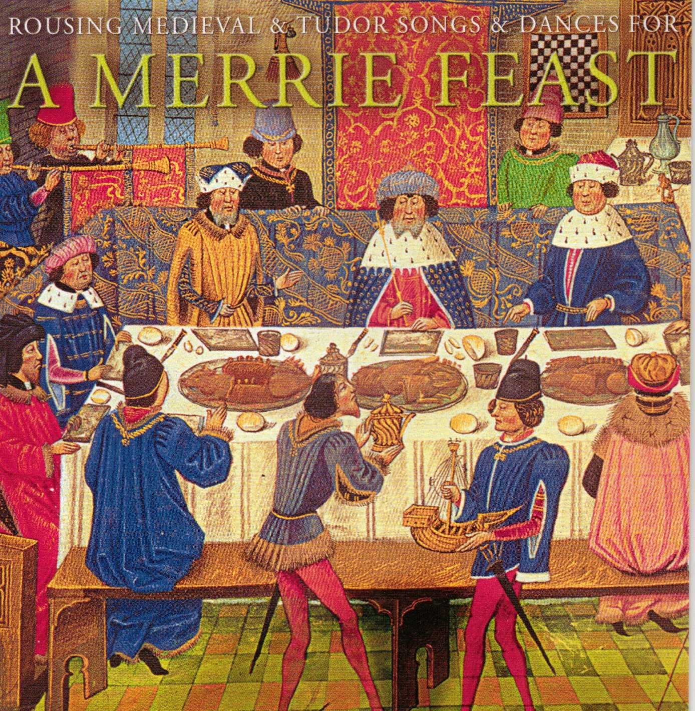 Various, none, none - A Merrie Feast - Medieval & Tudor Songs & Dances ...