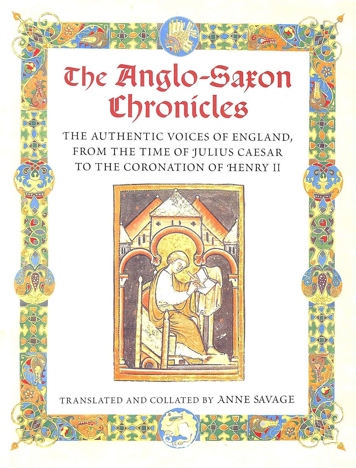 The Anglo-Saxon Chronicles: Savage, Anne: 9781858334783: Amazon.com: Books