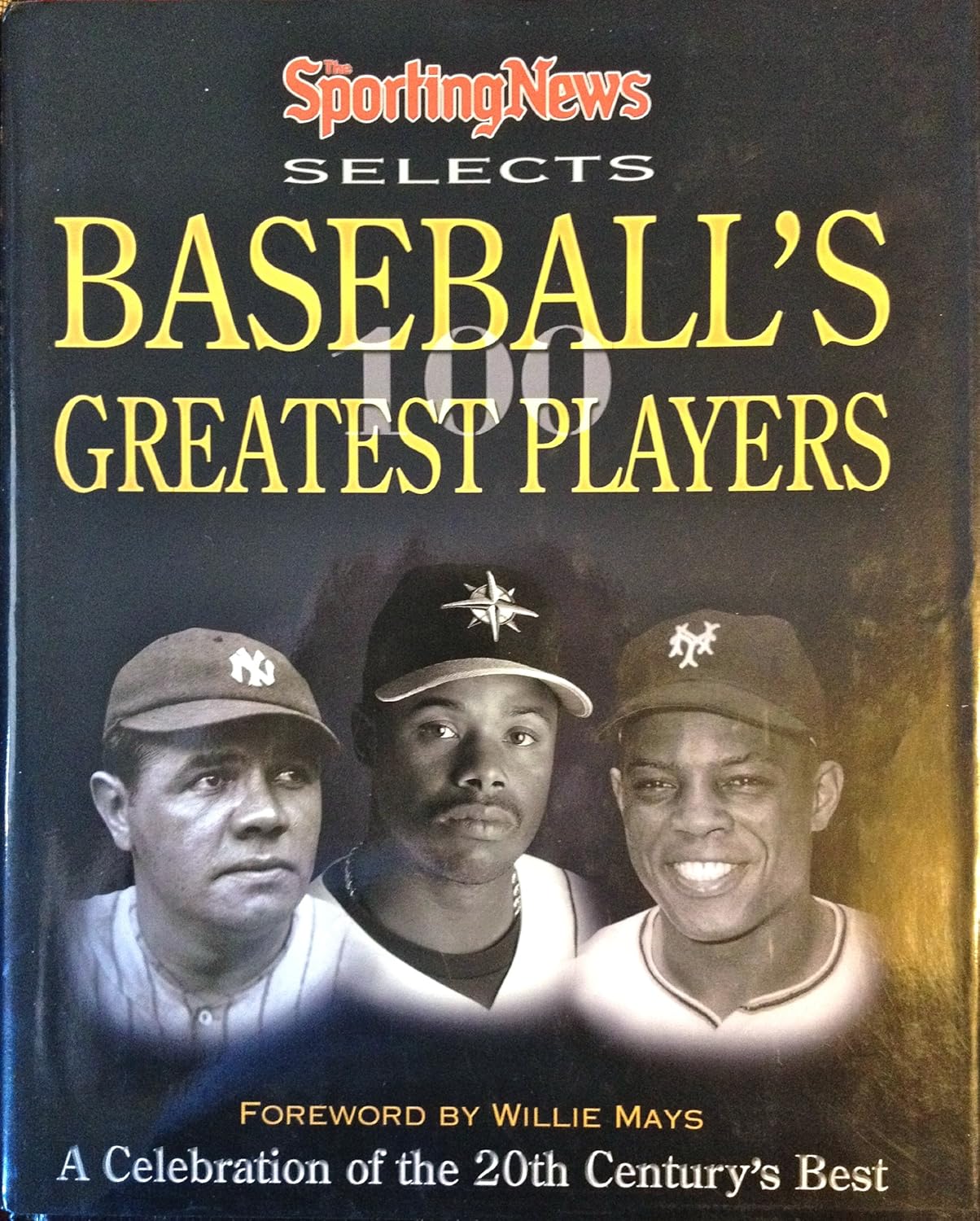 The Sporting News Selects Baseball's Greatest Players : A Celebration ...