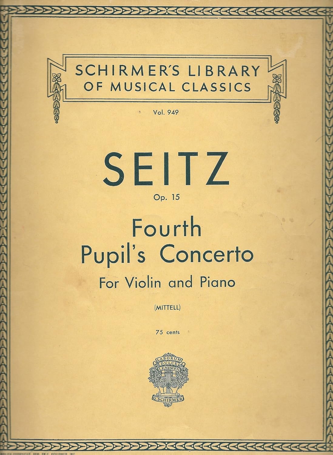 Fourth Pupil's Concerto (For Violin and Piano, Op. 15): Friedrich Seitz ...
