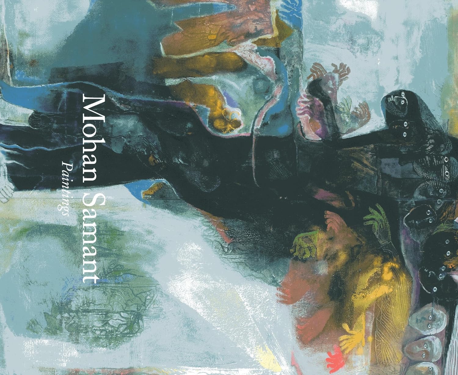 Mohan Samant: Painting (Volume 1): Sirhandi, Marcella, Wechsler ...