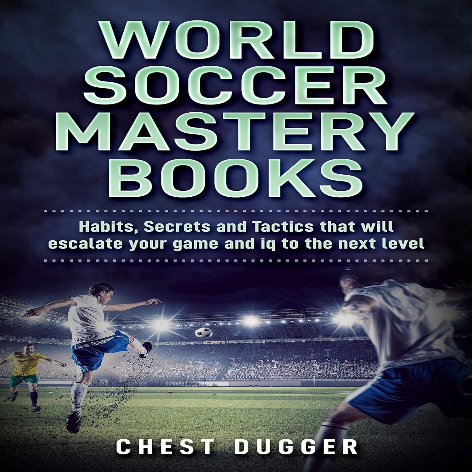 Amazon.com: World Soccer Mastery Books: The Little Things That Make a ...