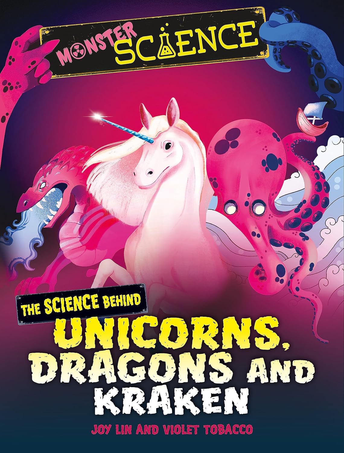The Science Behind Unicorns, Dragons and Kraken (Monster Science ...
