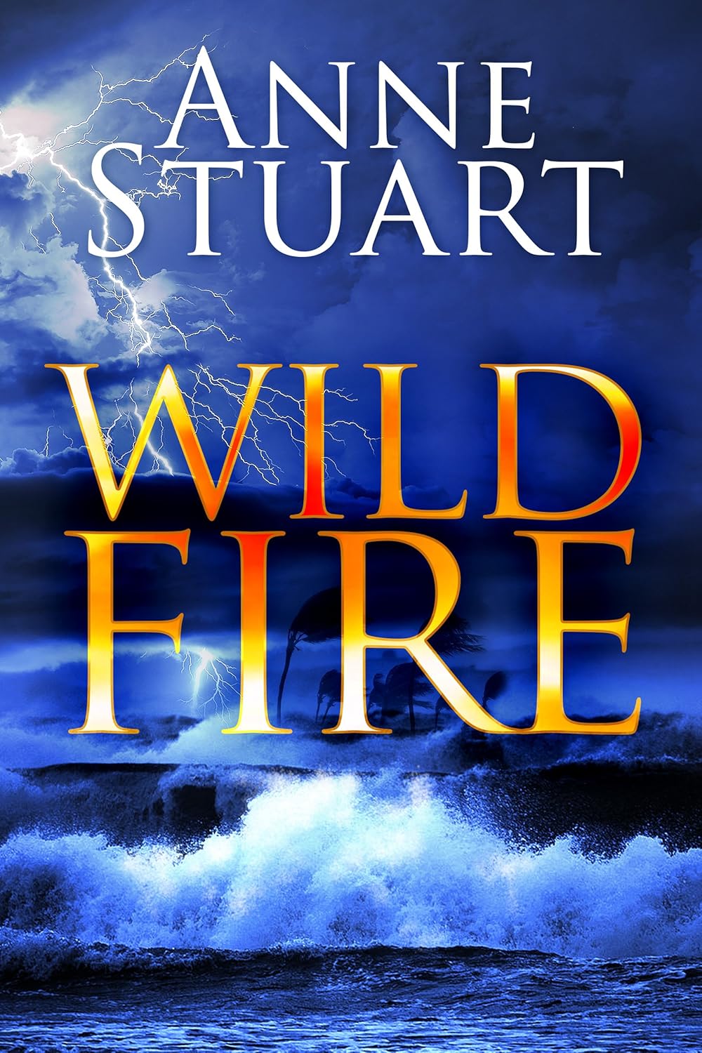 Wildfire - Kindle edition by Stuart, Anne. Romance Kindle eBooks ...