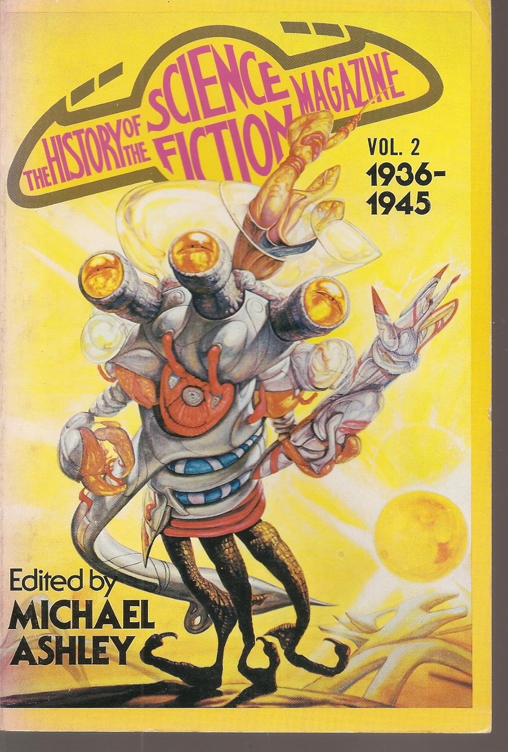 History of Science Fiction Magazine, 1935-1945: Ashley: 9780809280001 ...