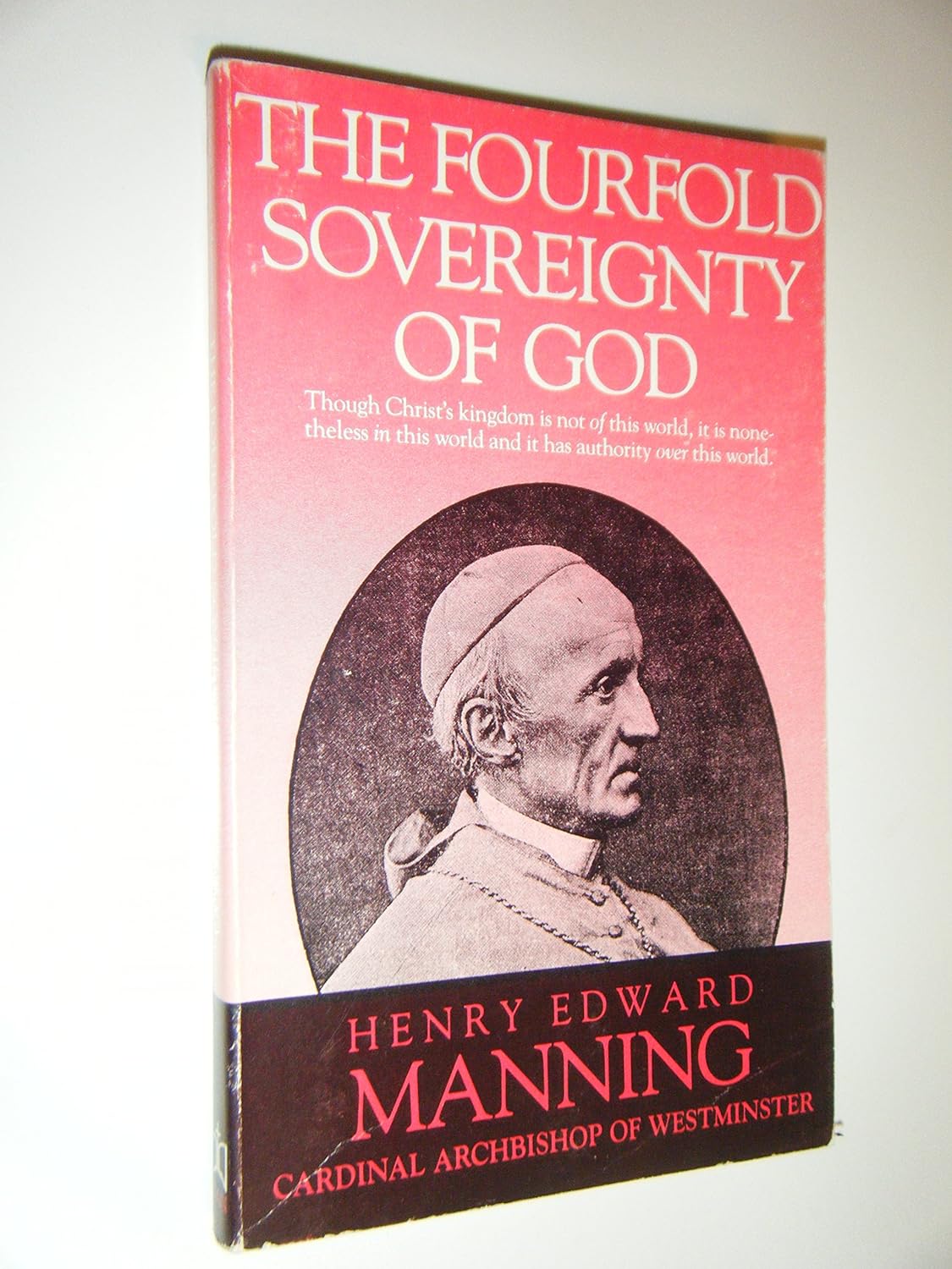 The Fourfold Sovereignty Of God by Cardinal Henry Edward Manning (1986 ...