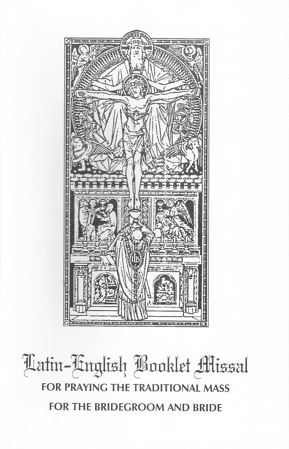 Latin-English Booklet Missal for Praying the Traditional Mass for the ...