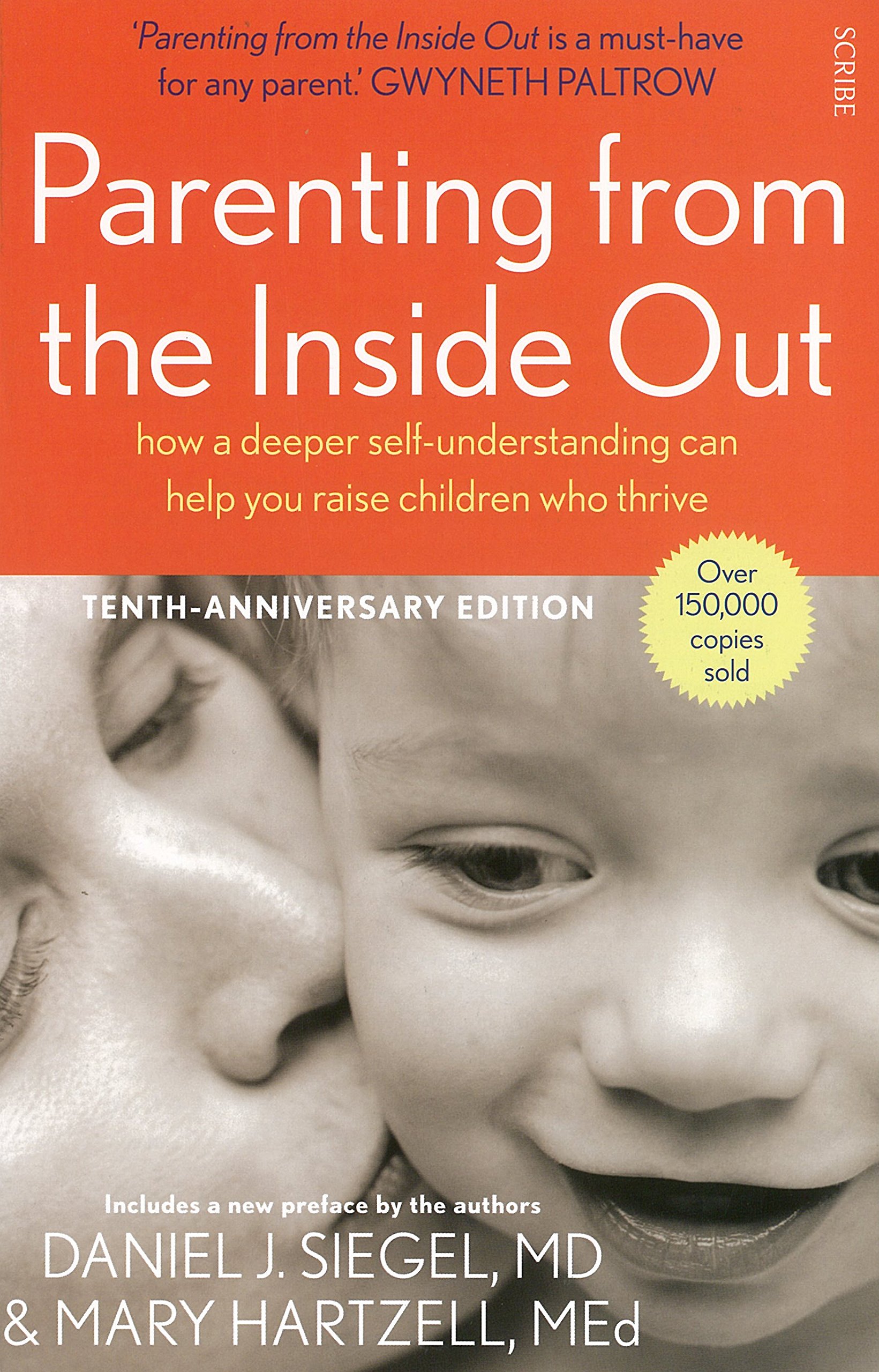 Parenting From The Inside Out: Daniel J. Siegel, Mary Hartzell ...