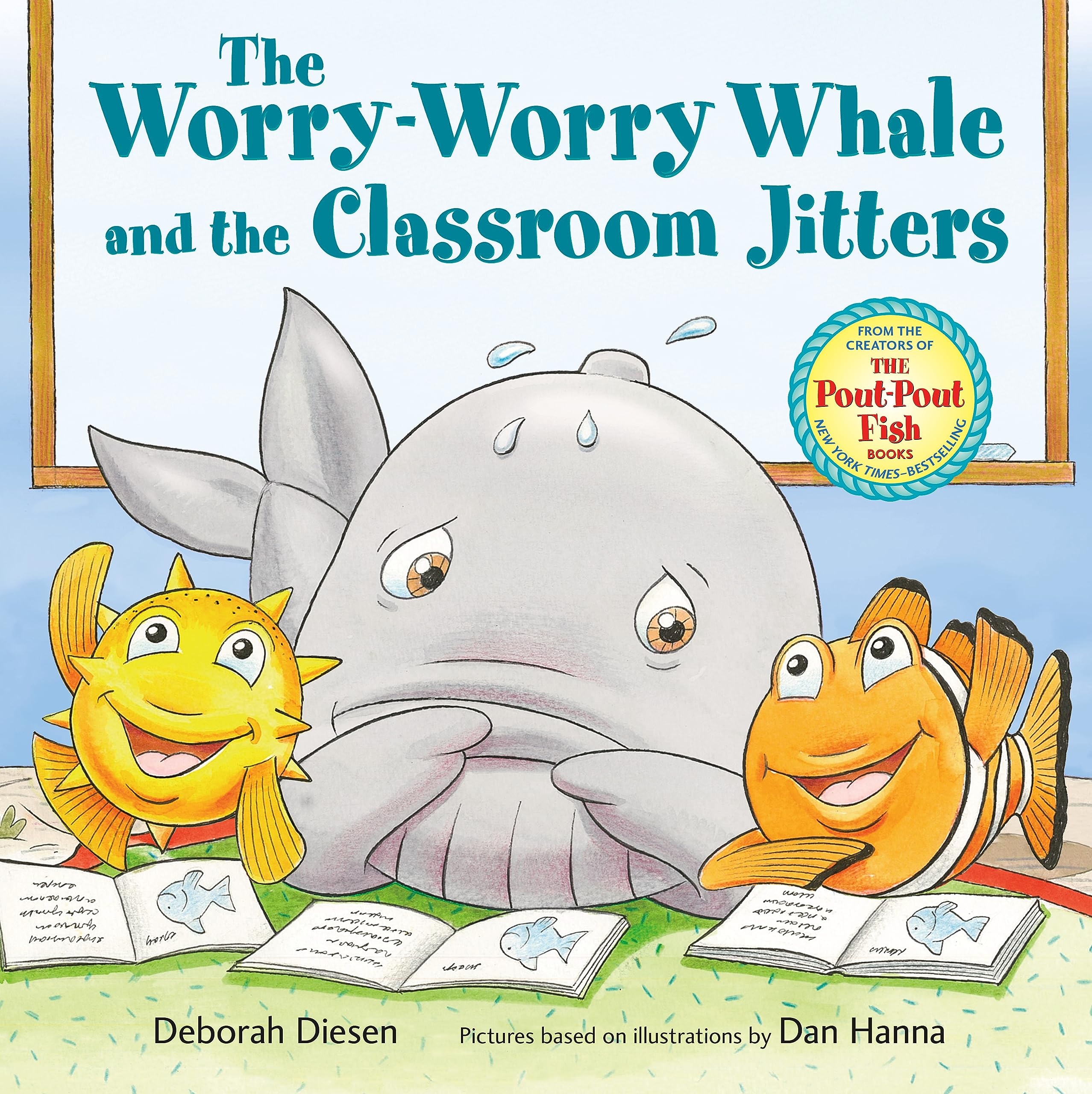 The Worry-Worry Whale and the Classroom Jitters (A Worry-Worry Whale ...