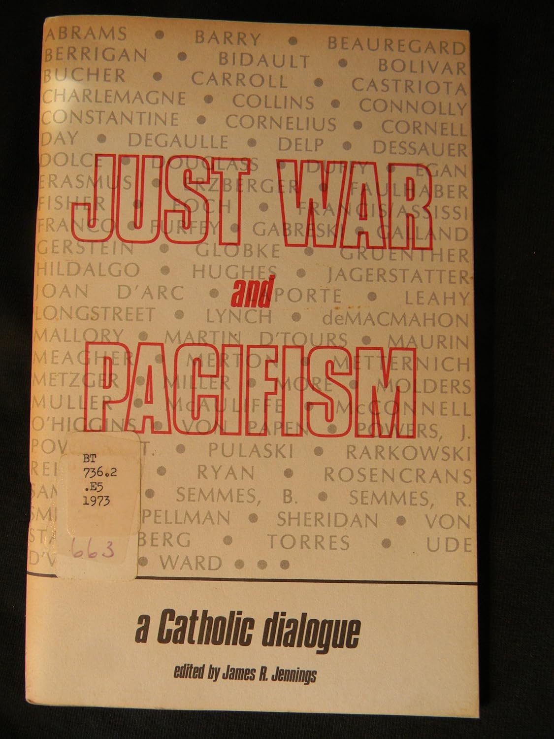 Just War and Pacifism: A Catholic Dialogue: Jame R. Jennings: Amazon ...