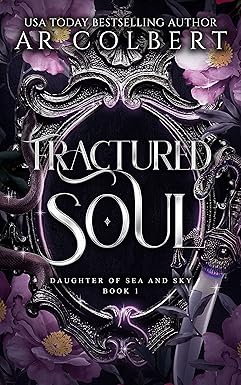 Amazon.com: Fractured Soul (Daughter of Sea and Sky Book 1) eBook : Colbert, AR: Kindle Store