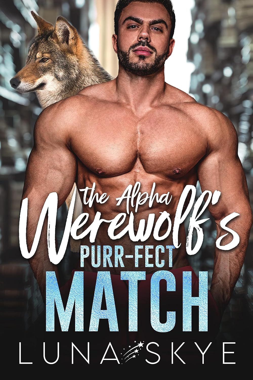 The Alpha Werewolf's Purr-fect Match - Kindle edition by Skye, Luna ...