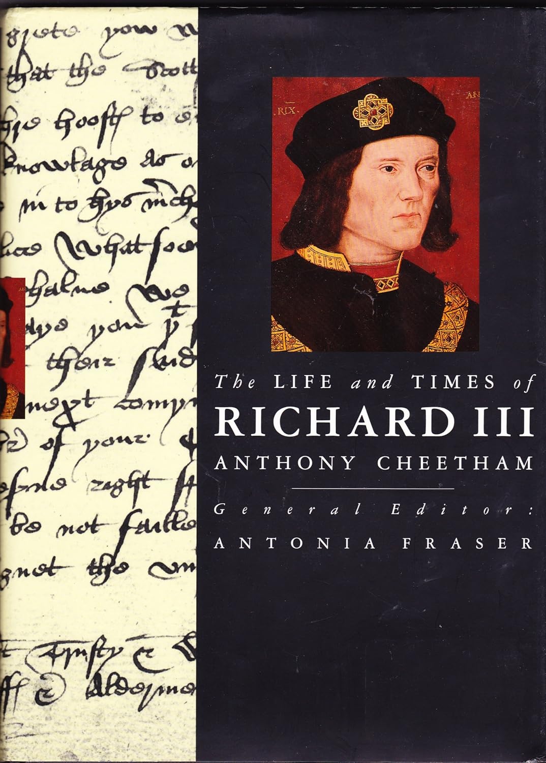 The life and times of Richard III : anthony-cheetham: Amazon.co.uk: Books
