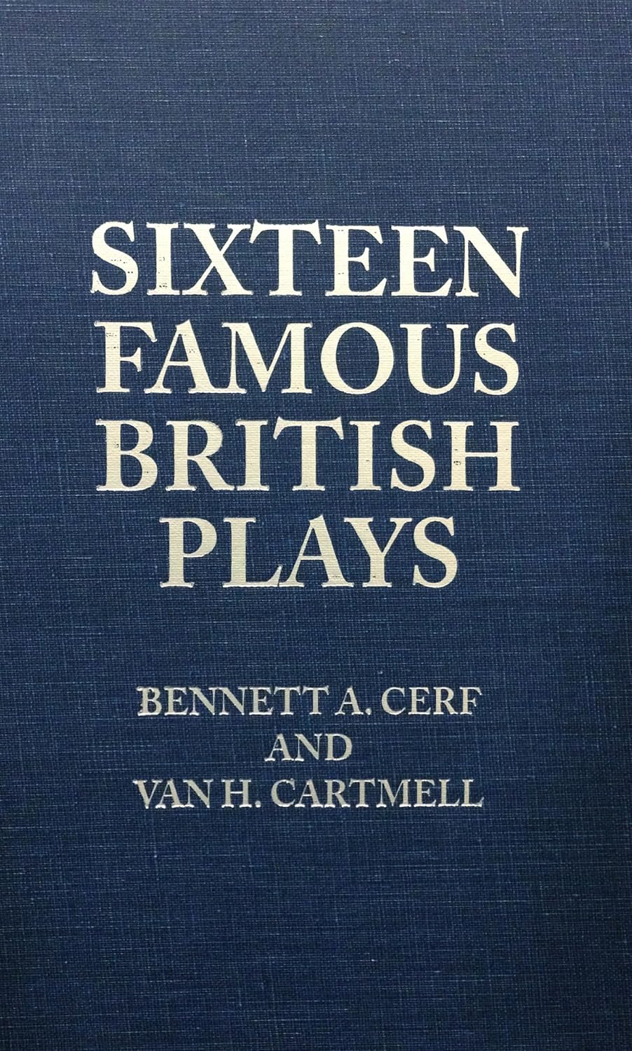 Sixteen Famous British Plays: Bennett A. Cerf: 9780884112655: Amazon ...