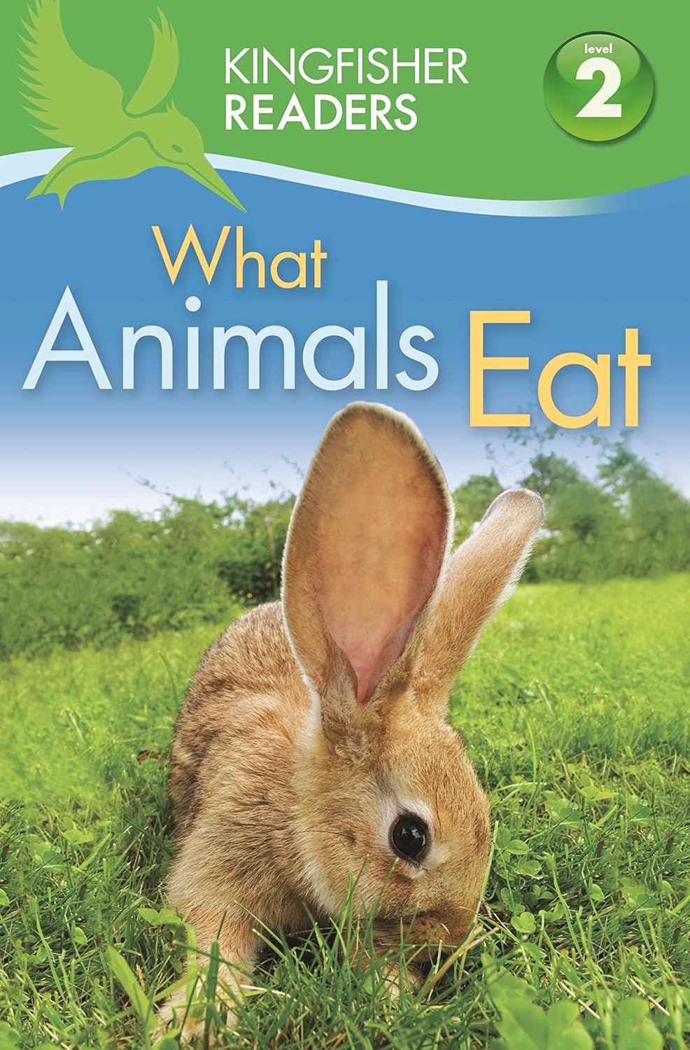 Kingfisher Readers: What Animals Eat (Level 2: Beginning to Read Alone ...
