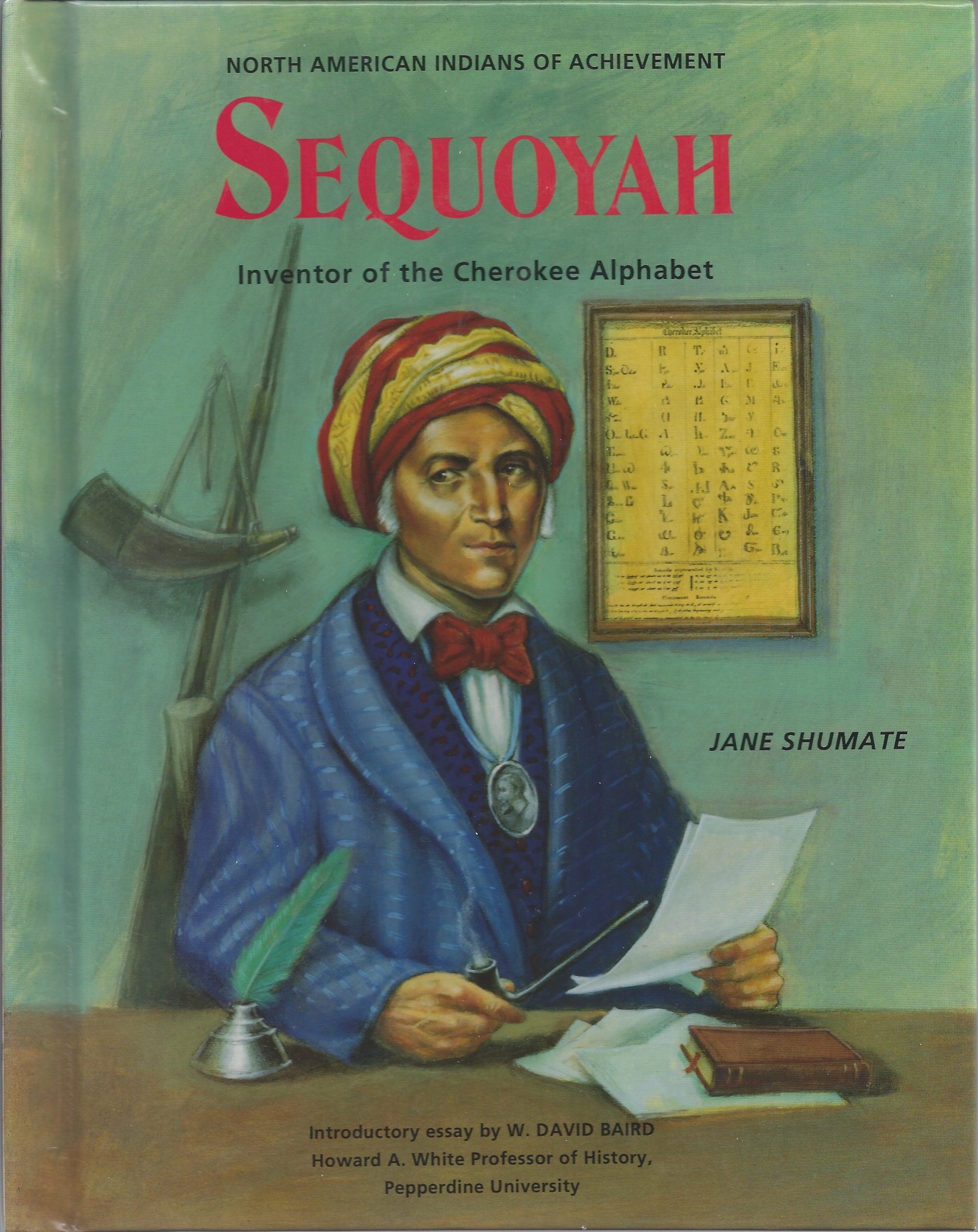 Sequoyah: Inventor of the Cherokee Alphabet (North American Indians of ...