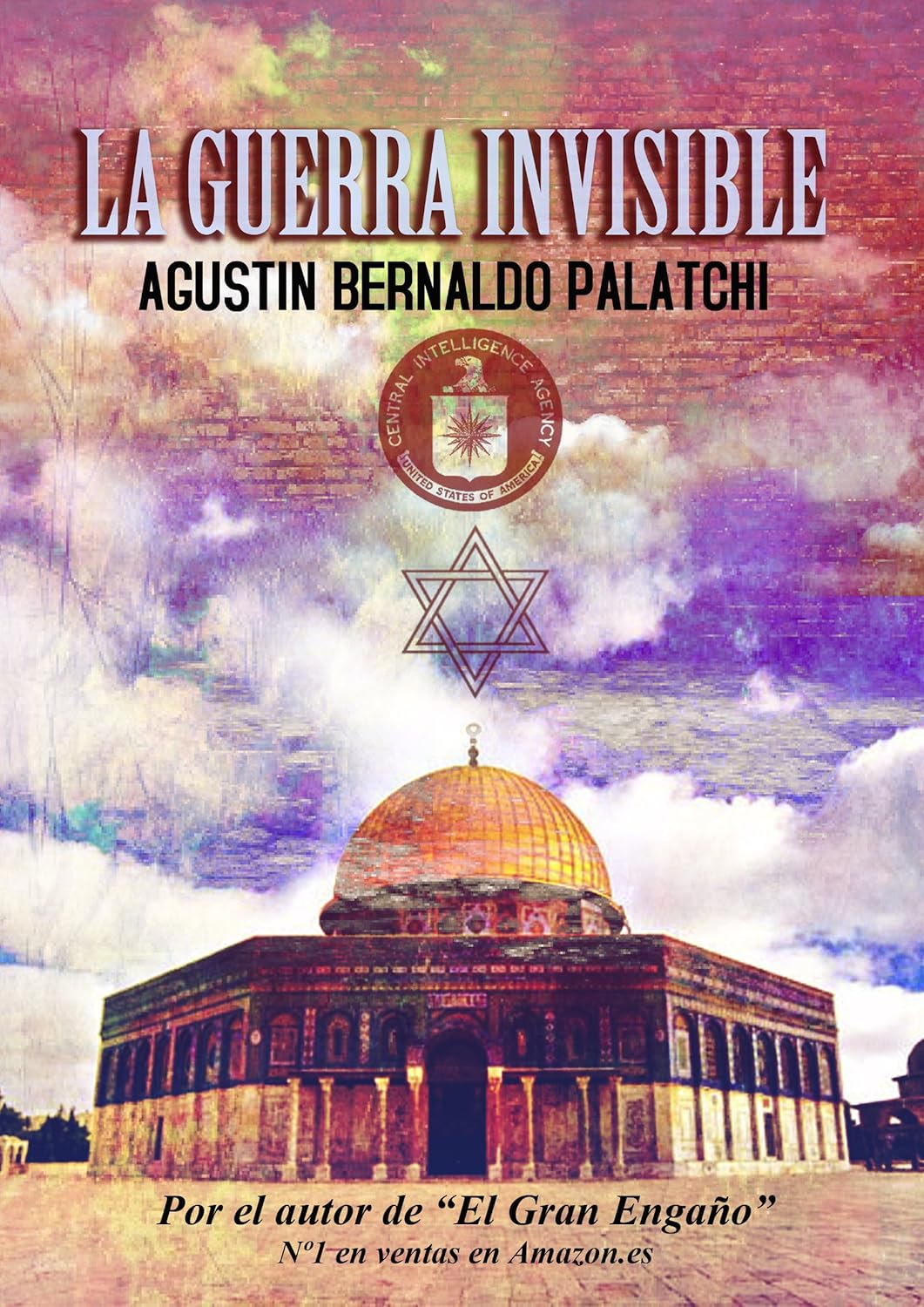 LA GUERRA INVISIBLE (Spanish Edition) eBook : Palatchi, Agustín ...