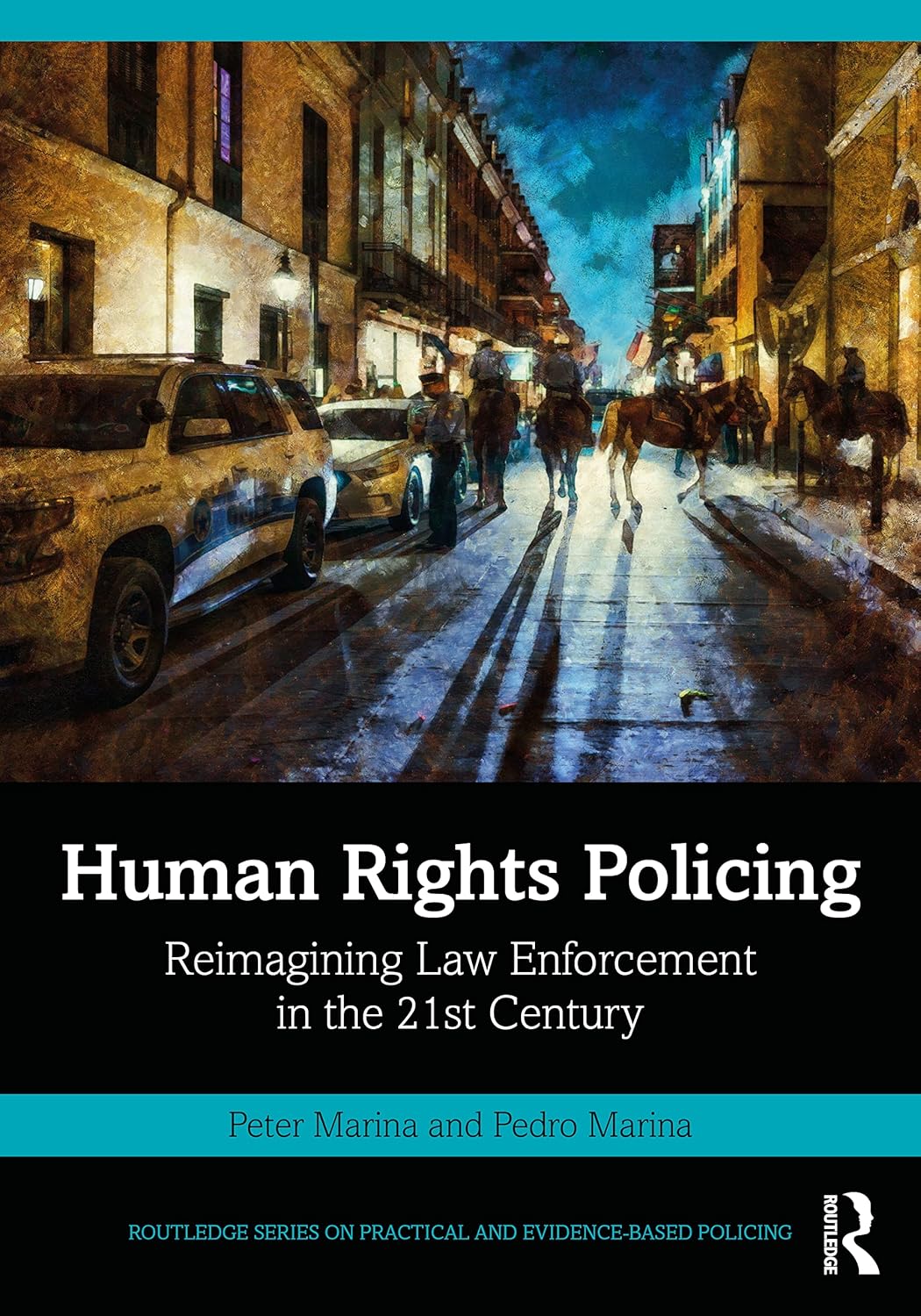 Amazon.com: Human Rights Policing (Routledge Series on Practical and ...