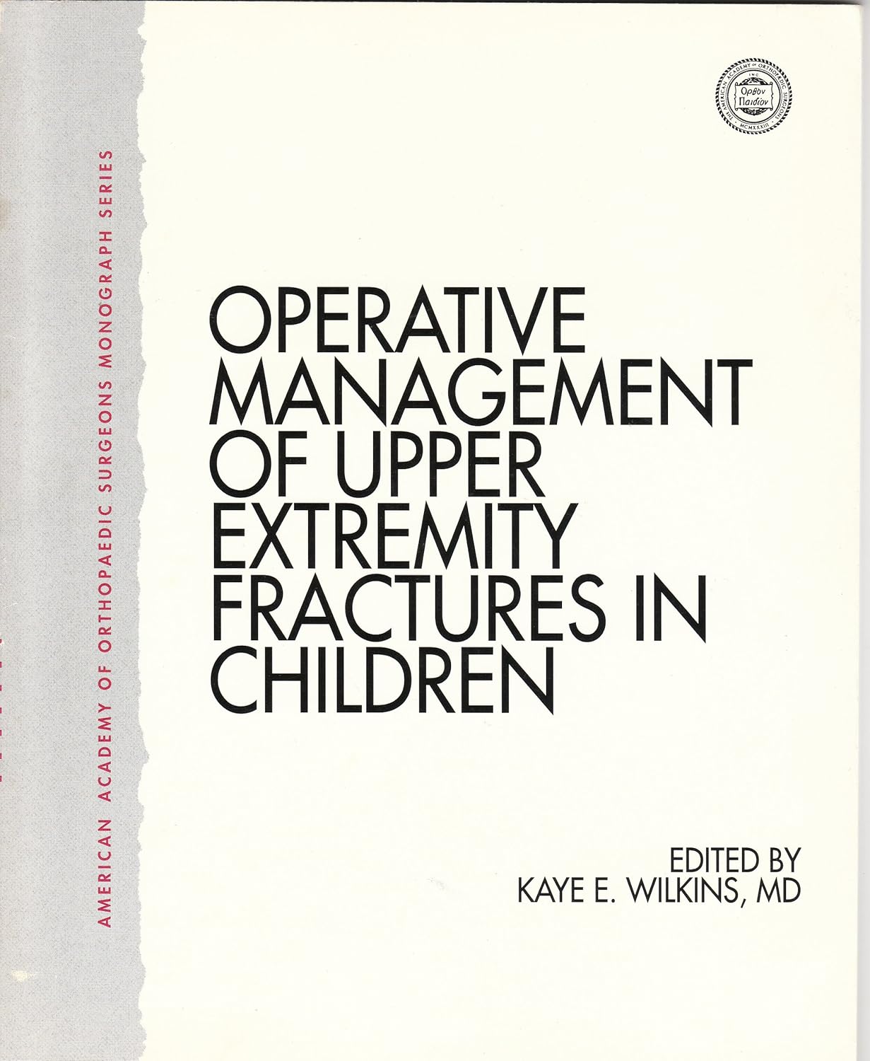 Amazon | Operative Management of Upper Extremity Fractures in Children ...