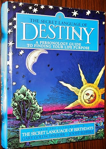 The Secret Language of Destiny: A Personology Guide to Finding Your ...