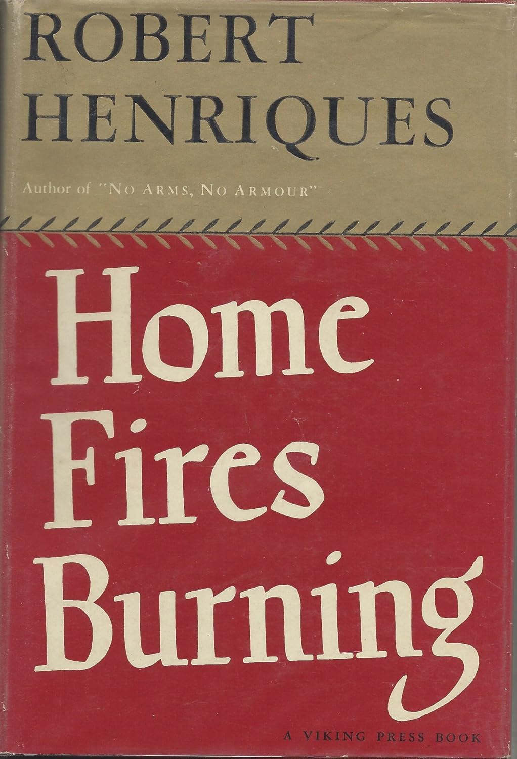 Home Fires Burning: Robert Henriques: Amazon.com: Books