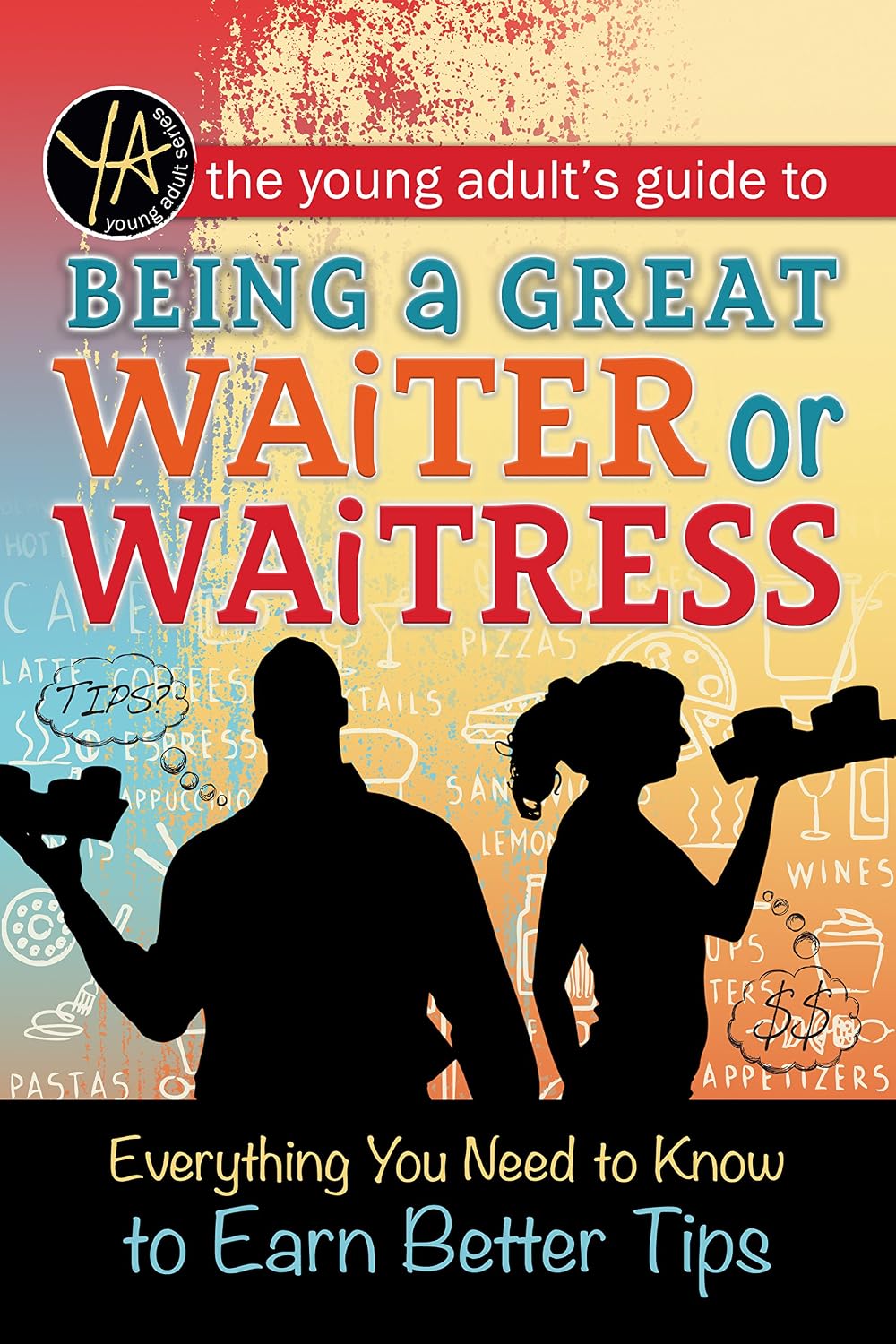 Amazon.com: The Young Adult's Guide to Being a Great Waiter and ...