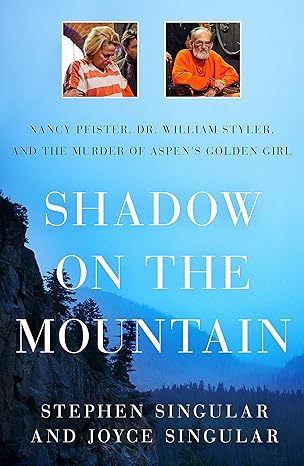 Amazon.com: Shadow on the Mountain: Nancy Pfister, Dr. William Styler ...