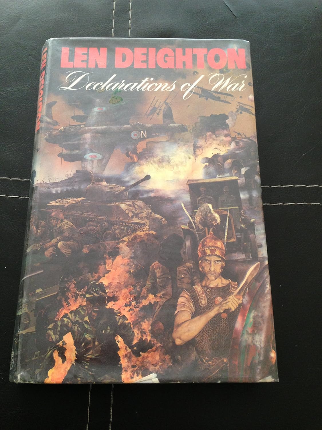 Declarations of war: Deighton, Len: 9780224006019: Amazon.com: Books